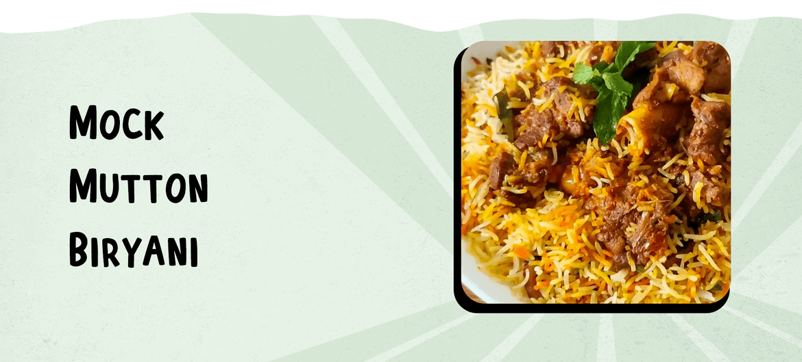Vegan Mock Mutton Biryani Recipes - Desi Treats – DesiTreat